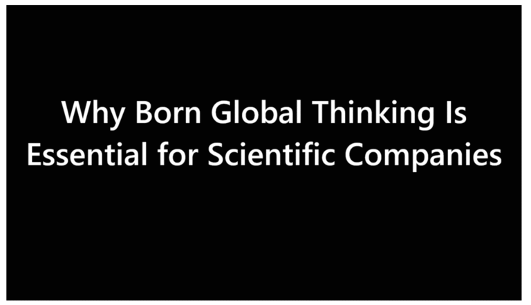 Why Born Global Thinking Is Essential for Scientific Companies – GLOBAL+1